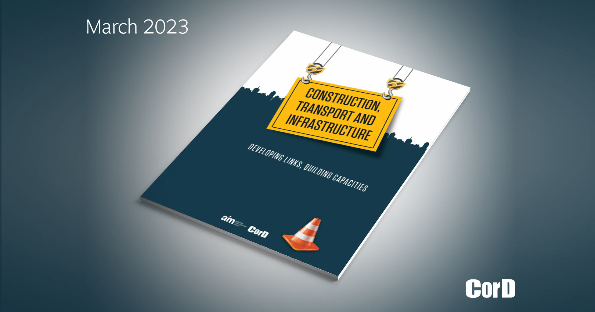 Construction, Transport And Infrastructure 2023 - CorD Magazine