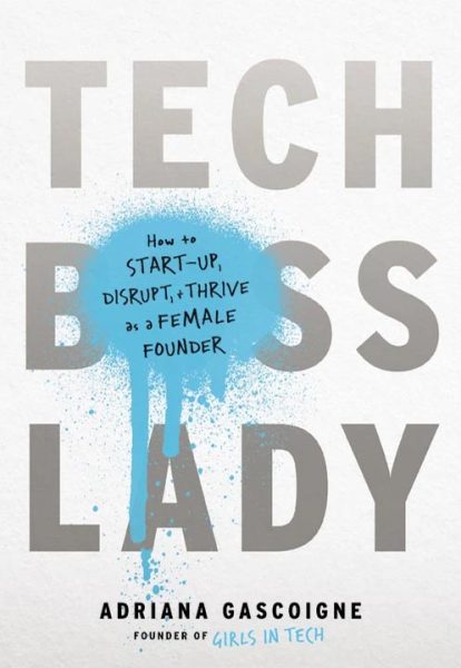 Adriana Gascoigne, Tech Boss Lady - CorD Magazine